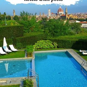 12 of the best hotels with pools in Florence, Italy for your 2020 vacation