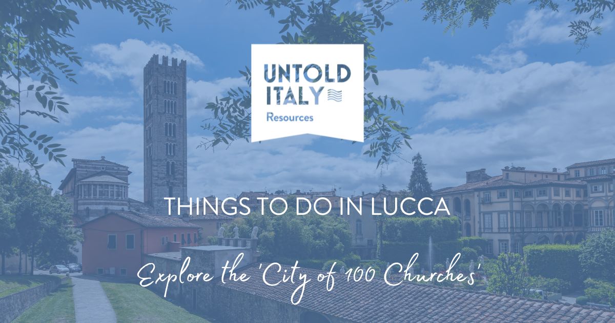 Lucca: When To Go, Things To Do And Where To Stay – BSHKST