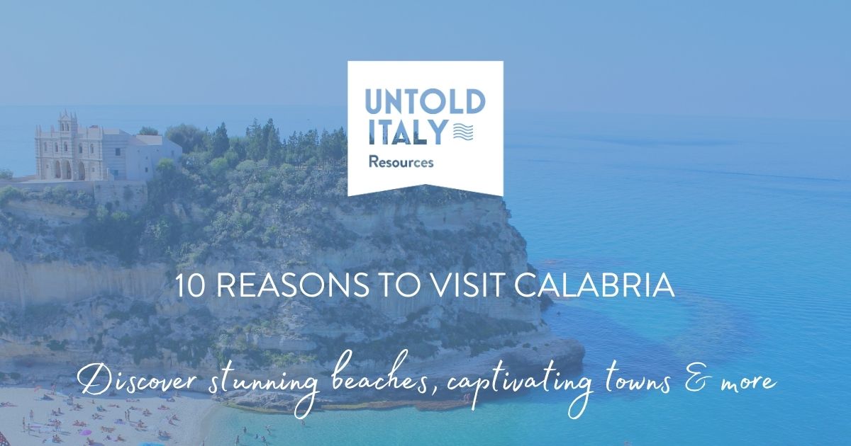 10 Reasons to Visit Calabria - Untold Italy