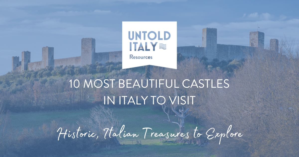 10 Most Beautiful Castles in Italy to Visit - Untold Italy