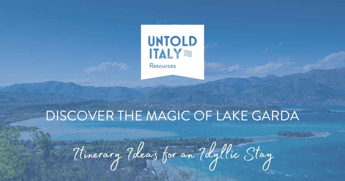 Discover the Magic of Lake Garda: Itinerary Ideas for an Idyllic Stay ...