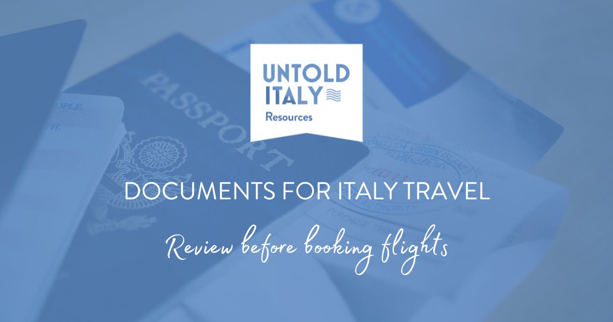 What documents do you need for your trip to Italy? - Untold Italy