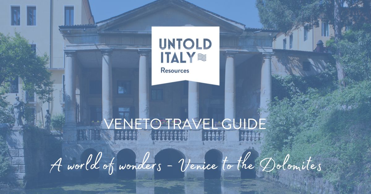 Veneto Travel Guide - Untold Italy