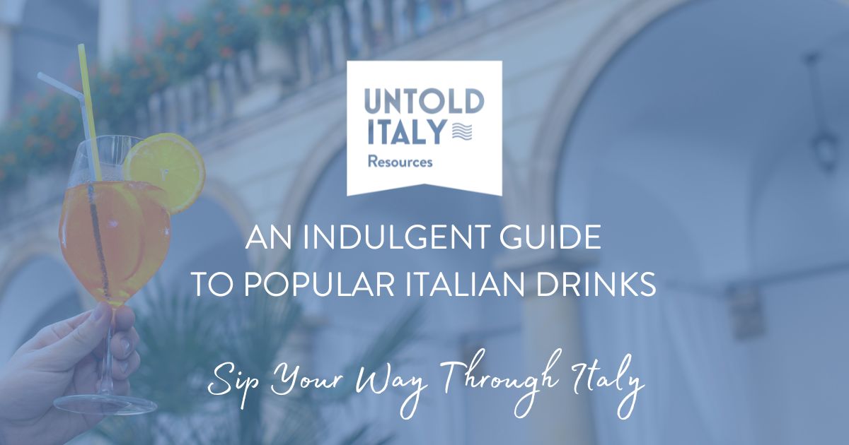 An Indulgent Guide to Popular Italian Drinks - Untold Italy