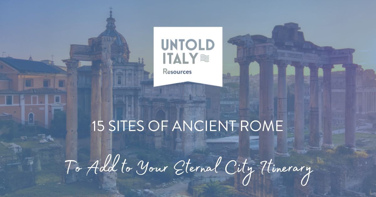 15 Fascinating Ancient Sites in Rome for History Lovers - Untold Italy