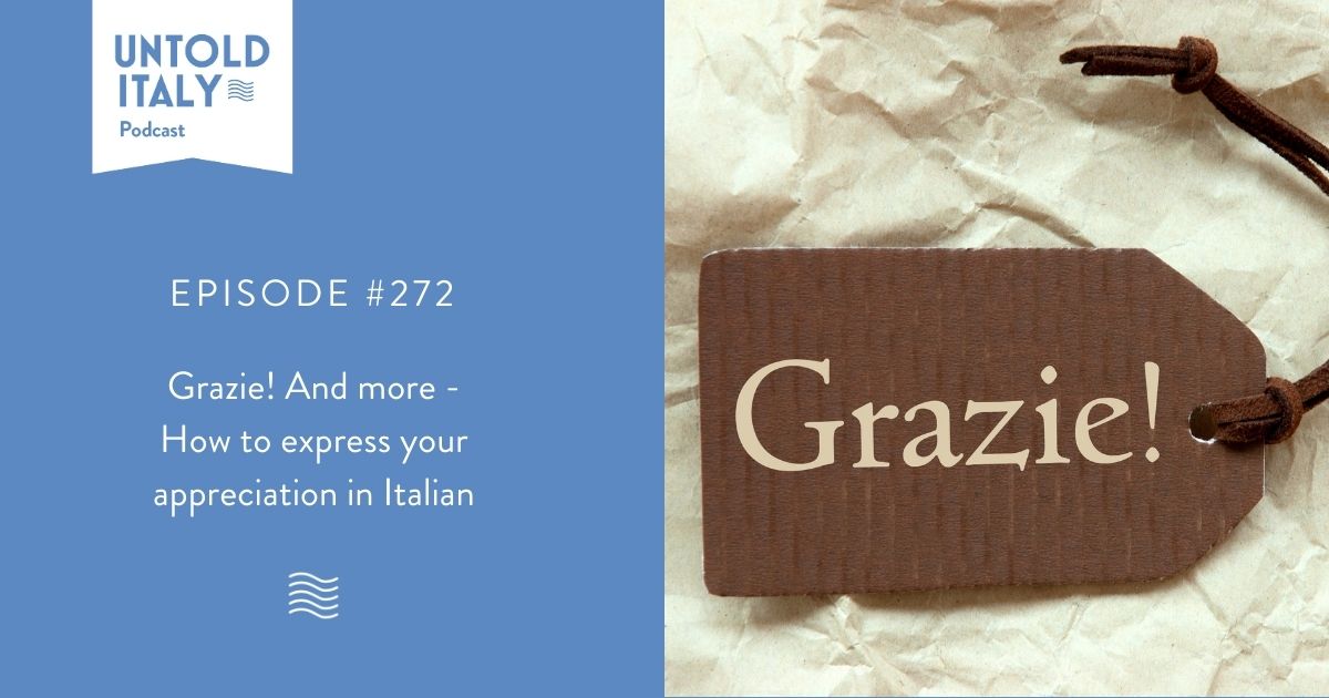 Episode #272: Grazie! And more - How to express your appreciation in ...